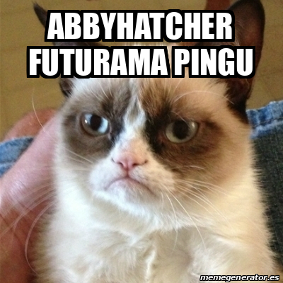 Meme Grumpy Cat - abbyhatcher futurama pingu - 32138355