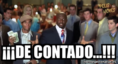 Meme Personalizado - ¡¡¡De contado...!!! - 32138425