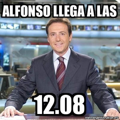 Meme Matias Prats - Alfonso llega a las 12.08 - 32141016