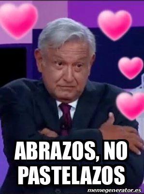 Meme Personalizado - abrazos, no pastelazos - 32141685