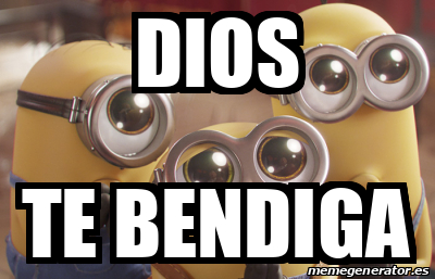 Meme Personalizado - Dios Te bendiga - 32143661
