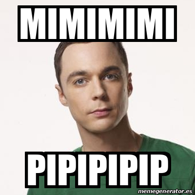 Meme Sheldon Cooper - MIMIMIMI PIPIPIPIP - 32144427