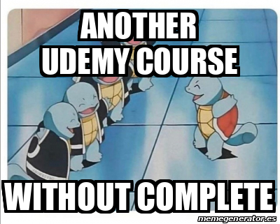 Meme Personalizado - Another udemy course Without complete - 32144929