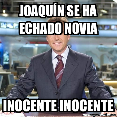 Meme Matias Prats - Joaquín se ha echado novia Inocente inocente - 32147217