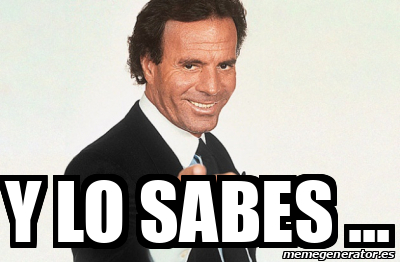 Meme Personalizado - Y lo sabes ... - 32148479