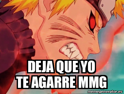Meme Personalizado - deja que yo te agarre mmg - 32148807