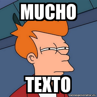 Meme Futurama Fry - Mucho texto - 32149391