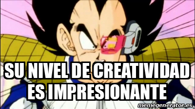 Meme Personalizado - Su nivel de creatividad es impresionante - 32149417