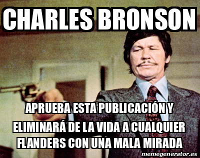 Meme Personalizado - Charles Bronson Aprueba esta publicación y ...