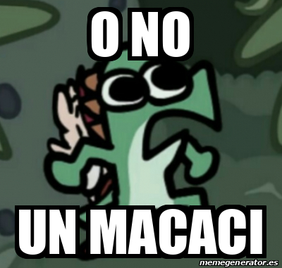 Meme Personalizado - O no Un macaci - 32151266