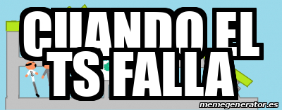 Meme Personalizado - cuando el ts falla - 32153141