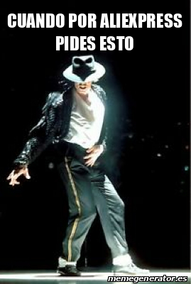 Meme Personalizado - Cuando por Aliexpress pides esto - 32154572