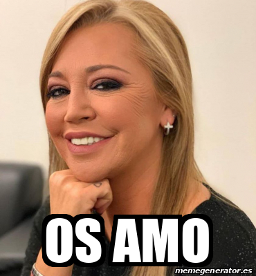 Meme Personalizado - Os Amo - 32160269