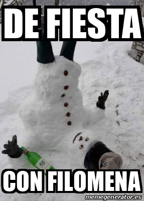 Meme Personalizado - De fiesta Con Filomena - 32161584