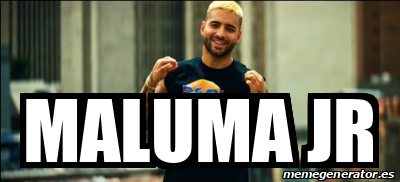 Meme Personalizado - maluma jr - 32162858