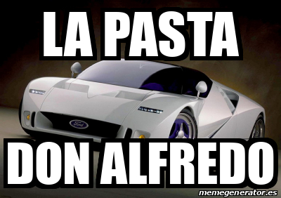 Meme Personalizado - LA PASTA DON ALFREDO - 32163023