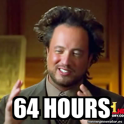 Meme Ancient Aliens - 64 hours - 32164970
