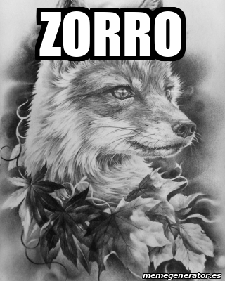 Meme Personalizado - zorro - 32167576
