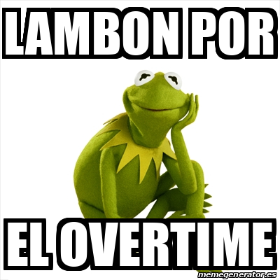 Meme Kermit the frog - Lambon por El overtime - 32169174