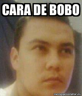 Meme Personalizado - cara de bobo - 32169512
