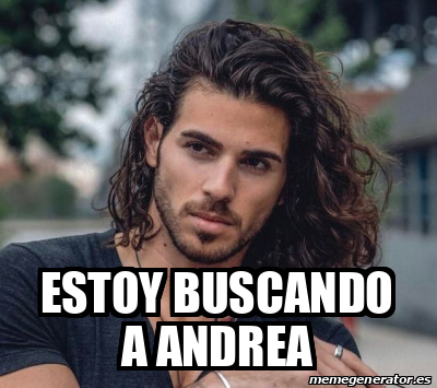 Meme Personalizado - estoy buscando a andrea - 32170568