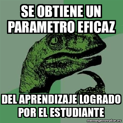 Meme Filosoraptor - Se obtiene un parametro eficaz Del aprendizaje ...