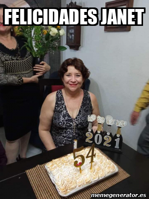 Meme Personalizado - Felicidades Janet - 32174607