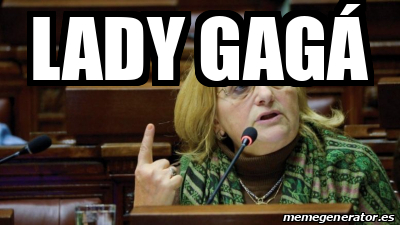 Meme Personalizado - Lady Gagá - 32174744