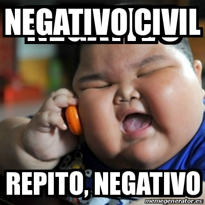 Meme Personalizado - Negativo civil - 32179352