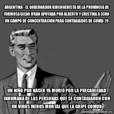 Meme Correction Guy - ARGENTINA - el gobernador kirchnerista de la ...