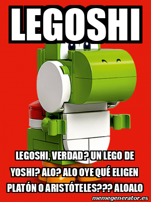 Meme Personalizado - legoshi legoshi, verdad? un lego de yoshi? alo ...