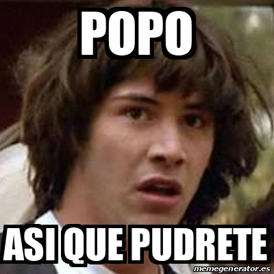 Meme Keanu Reeves - popo asi que pudrete - 32181473