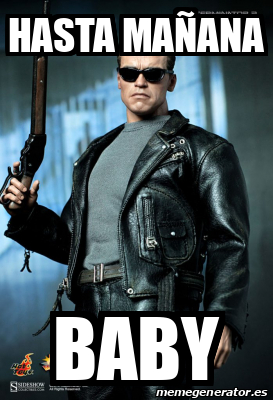 Meme Personalizado - hasta mañana baby - 32182419