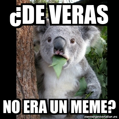 Meme Koala - ¿De veras No era un meme? - 32182464