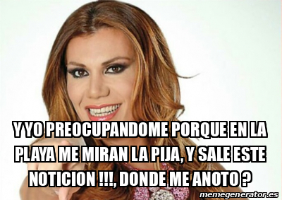 Meme Personalizado - y yo preocupandome porque en la playa me miran la ...