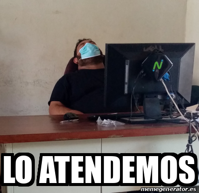 Meme Personalizado - LO ATENDEMOS - 32185049