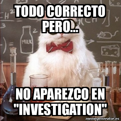 Meme Chemistry Cat - todo correcto pero... No aparezco en ...