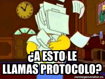 Meme Personalizado - ¿A esto le llamas protocolo? - 32185623