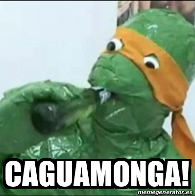 Meme Personalizado - Caguamonga! - 32185996