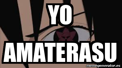 Meme Personalizado - yo amaterasu - 32186137