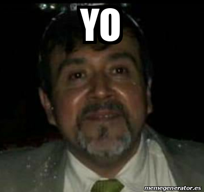 Meme Personalizado - Yo - 32186976