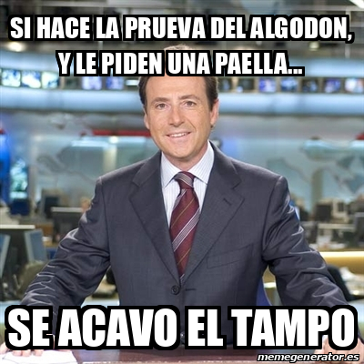 Meme Matias Prats - si hace la prueva del algodon, y le piden una ...