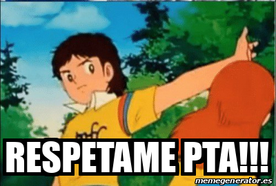 Meme Personalizado - respetame pta!!! - 32187843