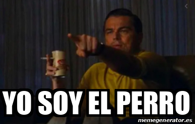 Meme Personalizado - yo soy el perro - 32188128