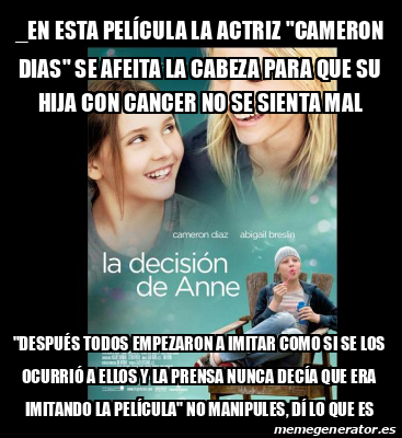 Meme Personalizado - _en esta PELÍCULA la actriz "cameron dias" se ...