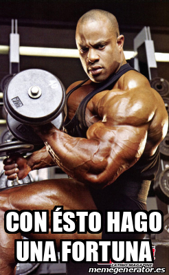Meme Personalizado - con ésto hago una fortuna - 32188787