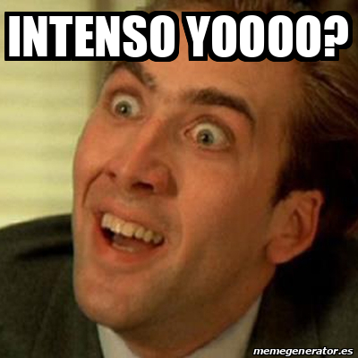 Meme No me digas - Intenso yoooo? - 32189891