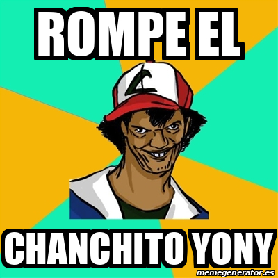 Meme Ash Pedreiro - Rompe el Chanchito yony - 32190893