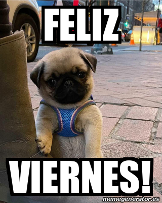 Meme Personalizado - Feliz Viernes! - 32193420