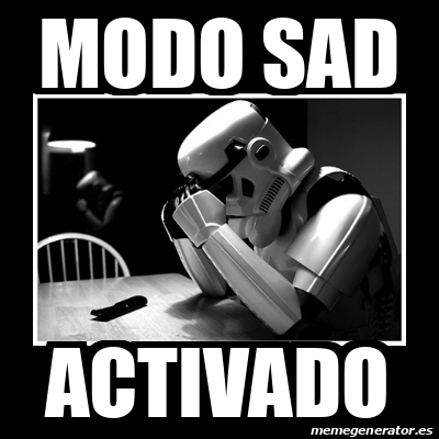 Meme Sad Trooper - modo sad activado - 32195179